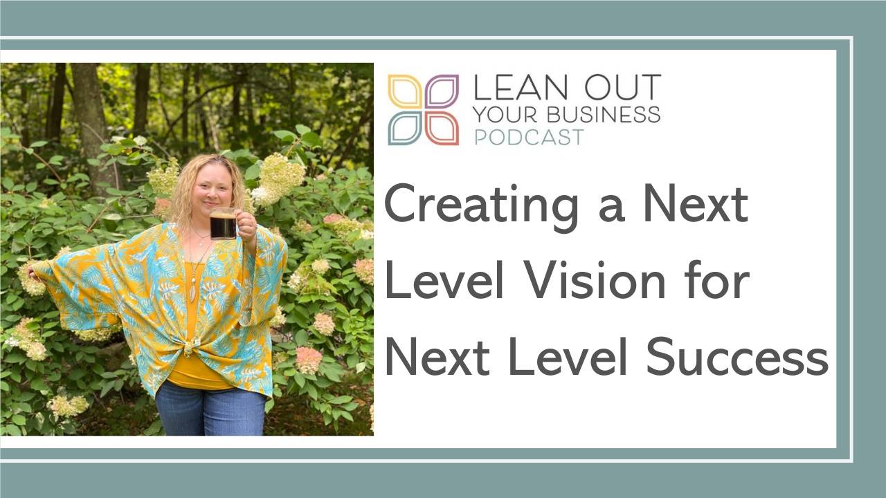 Creating a Next Level Vision for Next Level Success