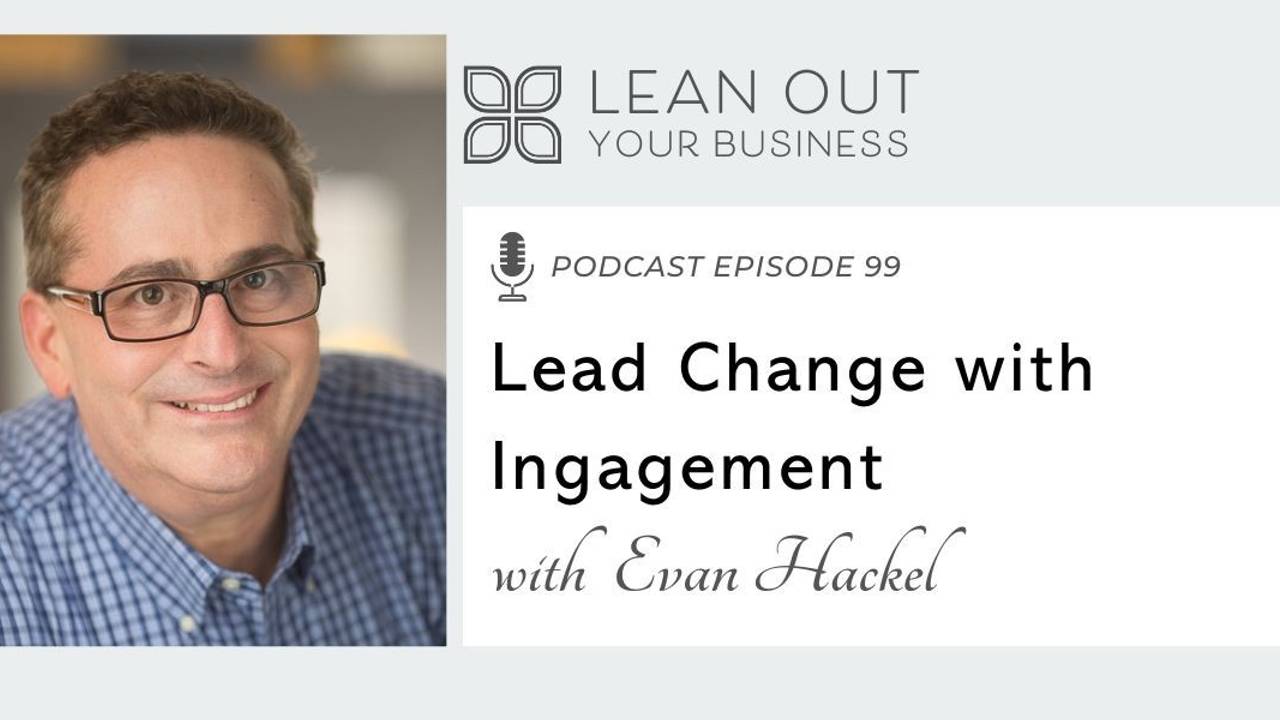 Lean Out Your Business Podcast Interview with Evan Hackel