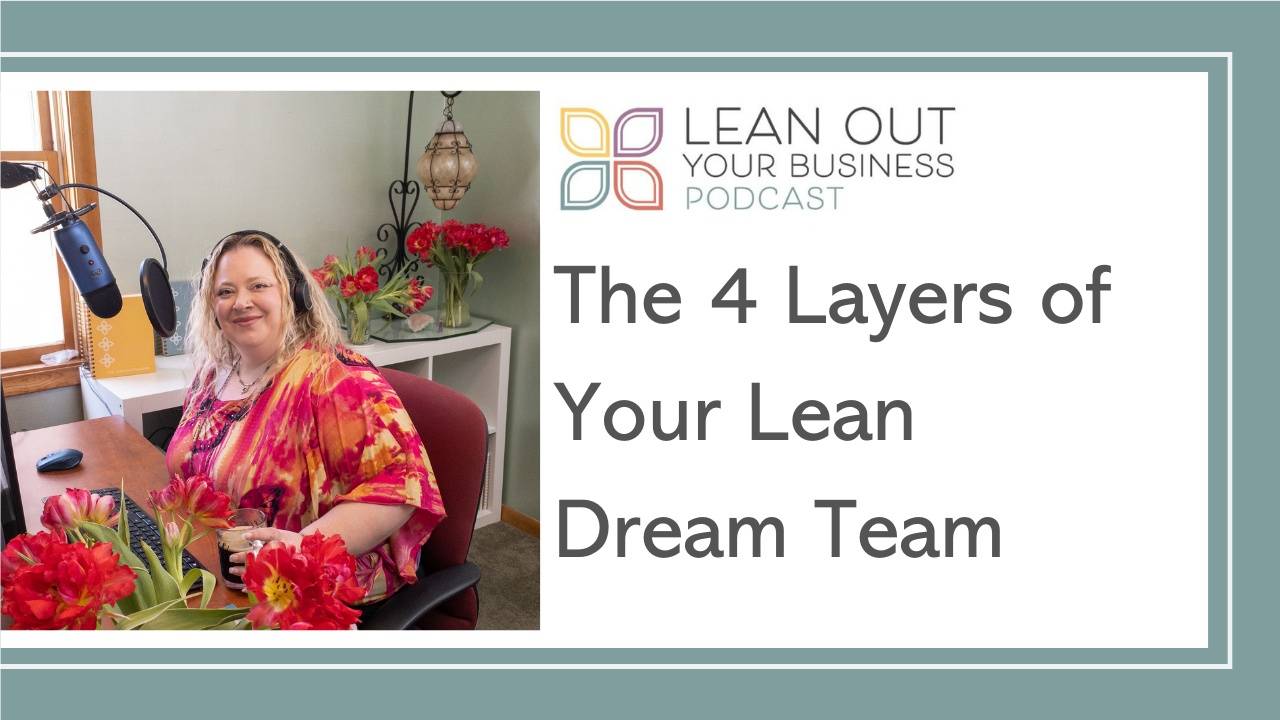 The 4 Layers of Your Lean Dream Team