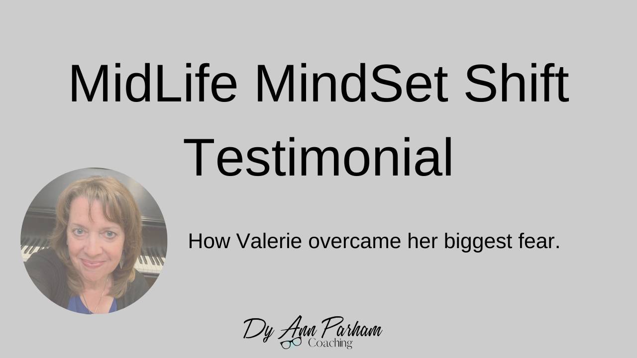 Valerie's Results MidLife MindSet Shift Course & Community