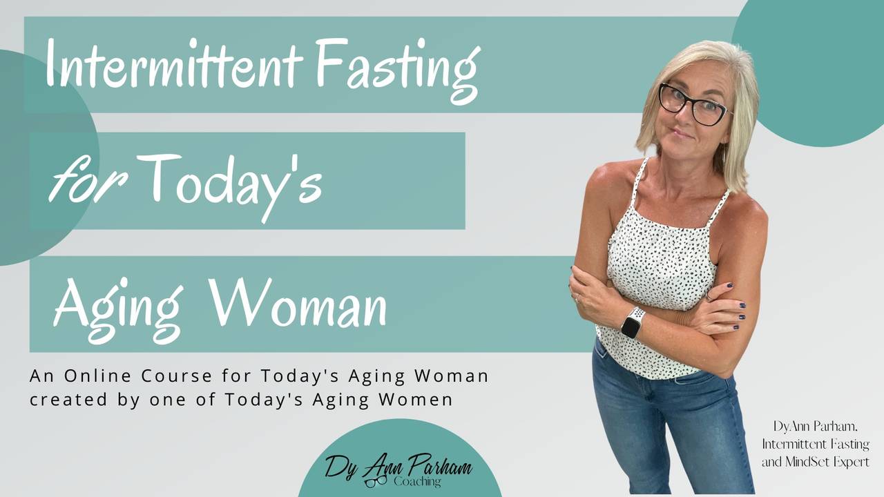 Intermittent Fasting for Today's Aging Woman Course