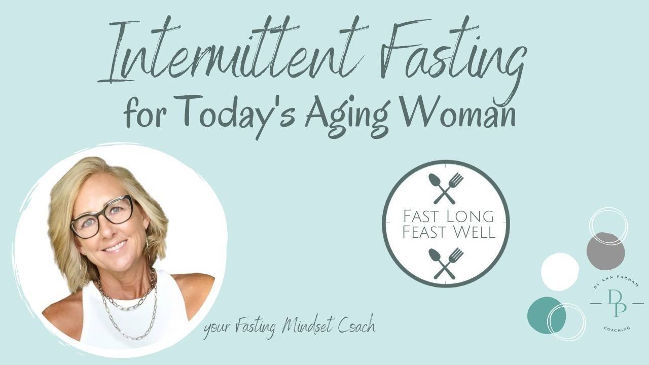 Intermittent Fasting for Today's Aging Woman Course