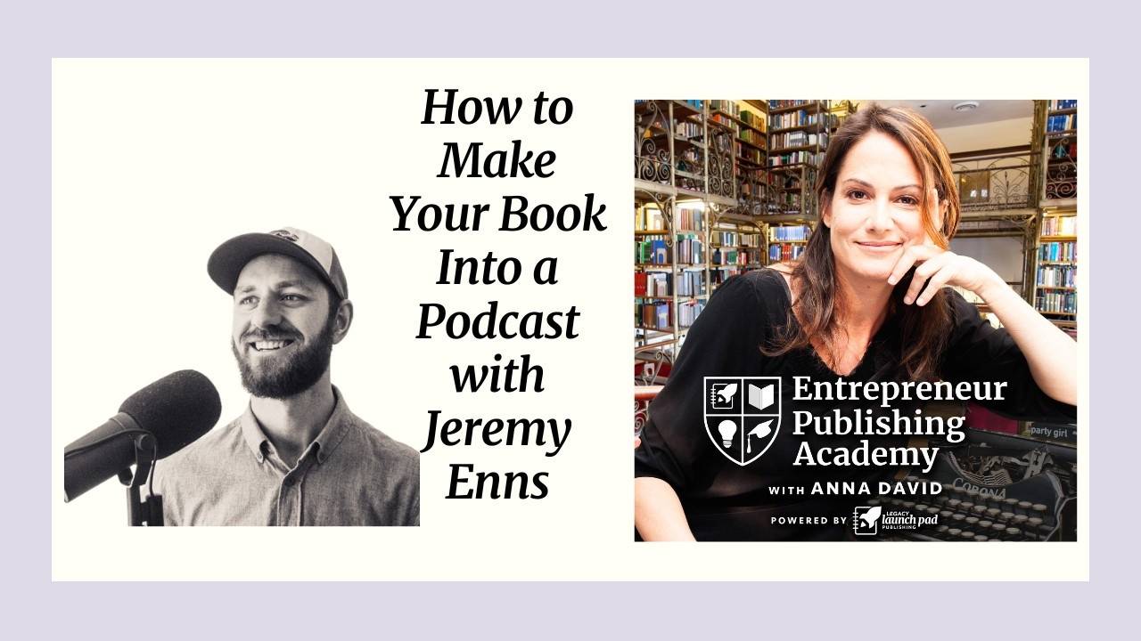 How to Make Your Book Into a Podcast with Jeremy Enns