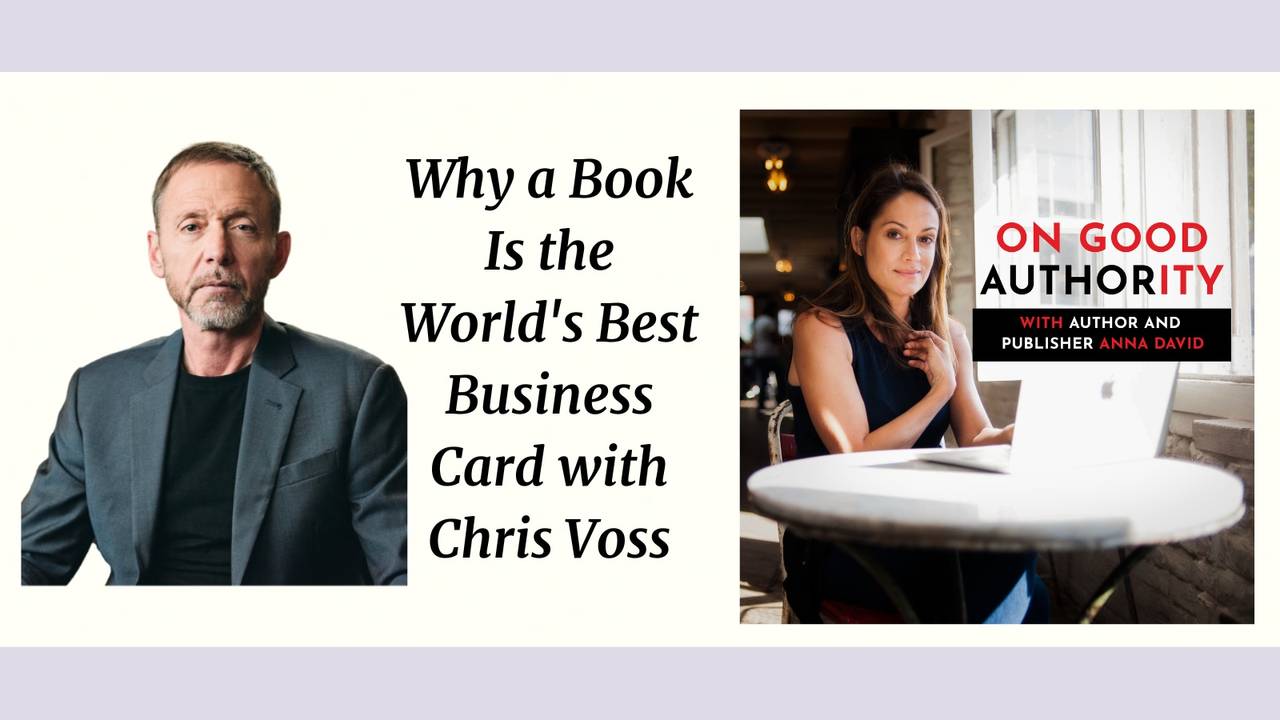 Why a Book Is the Best Business Card with Chris Voss