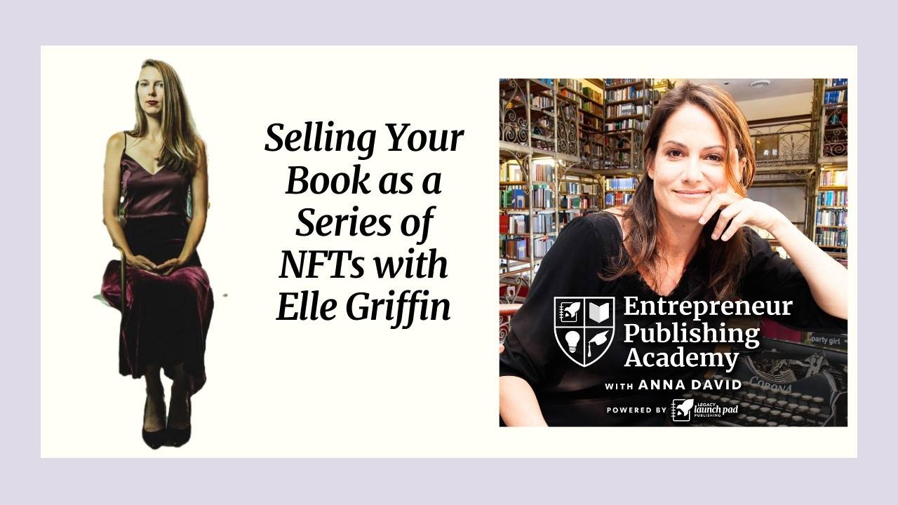 Selling Your Book as a Series of NFTs with Elle Griffin