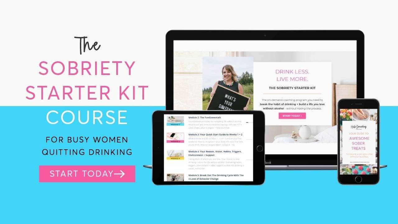 The Sobriety Starter Kit Course For Busy Women Quitting Drinking