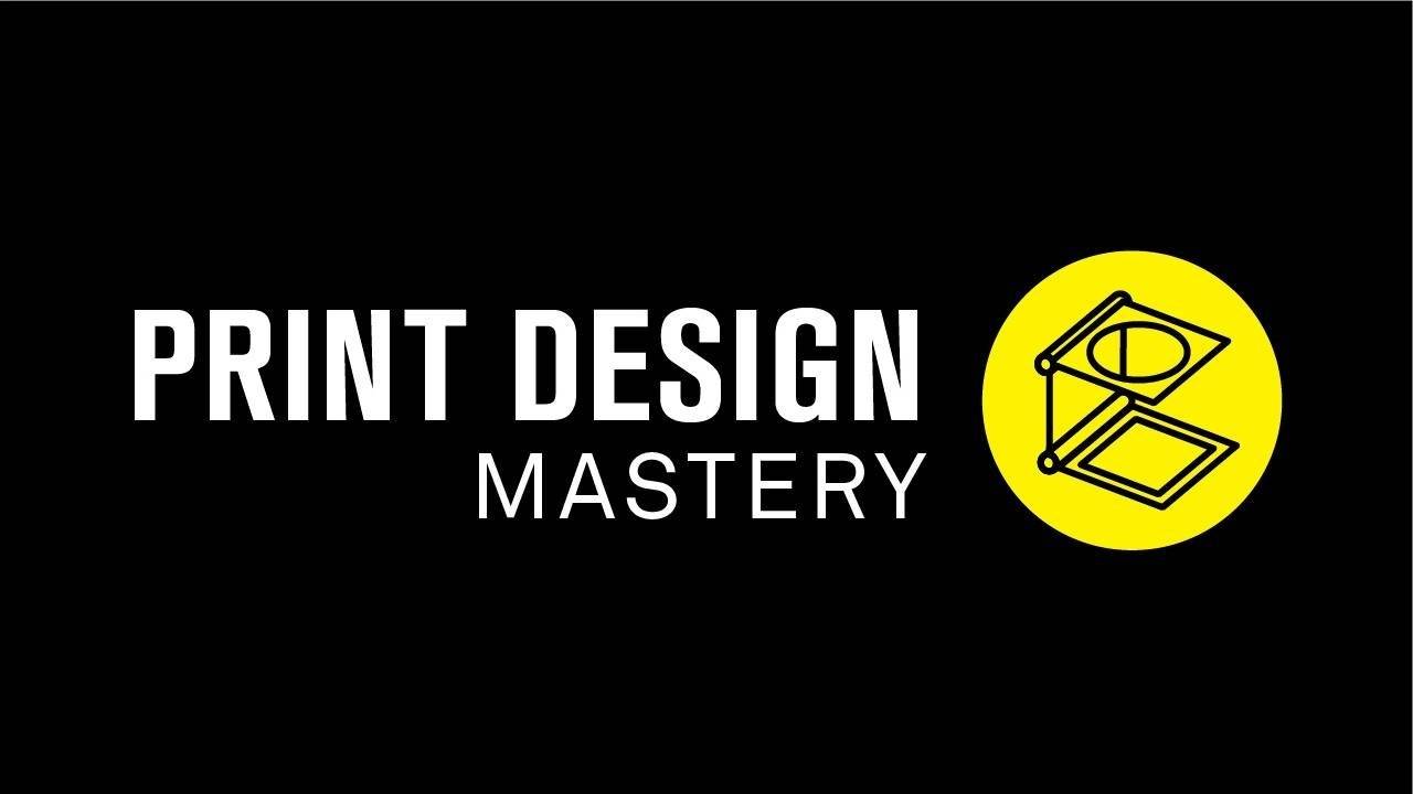 Print Design Mastery | Become a Master of Print Design