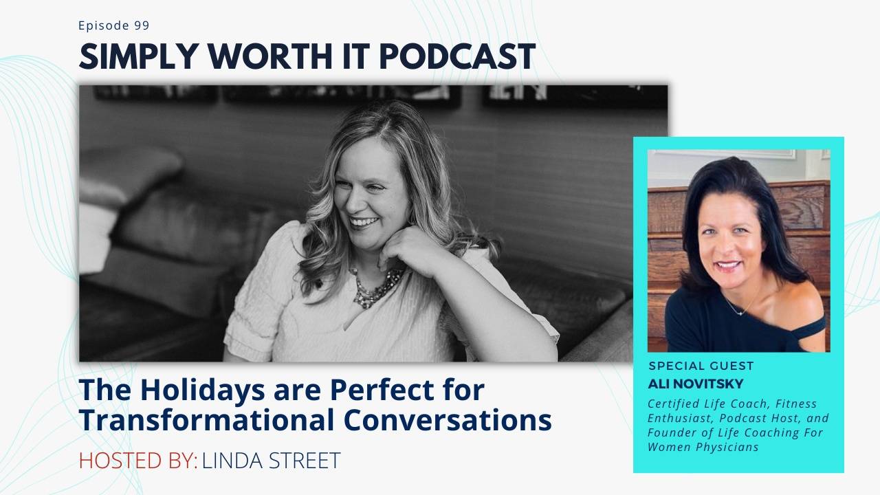 Holidays are Perfect for Transformational Conversations: Here's How to Make Them Happen with Ali ...