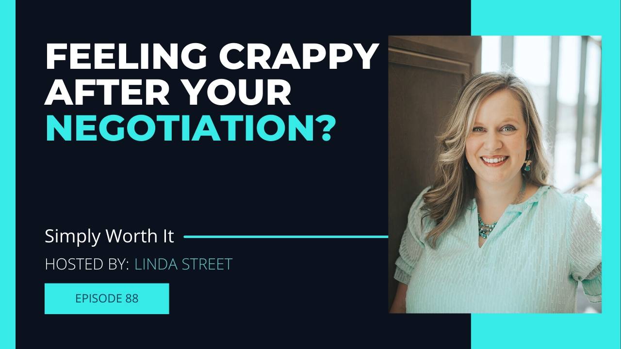 Feeling Crappy After Your Negotiation? How to Change Your Mindset ...