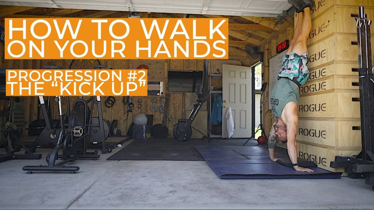 How To Walk on Your Hands | Progression 2 | The "Kick Up"