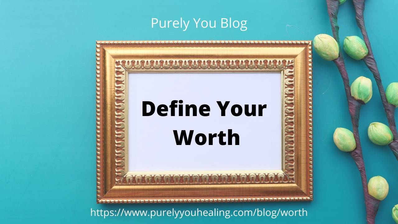 Define Your Worth