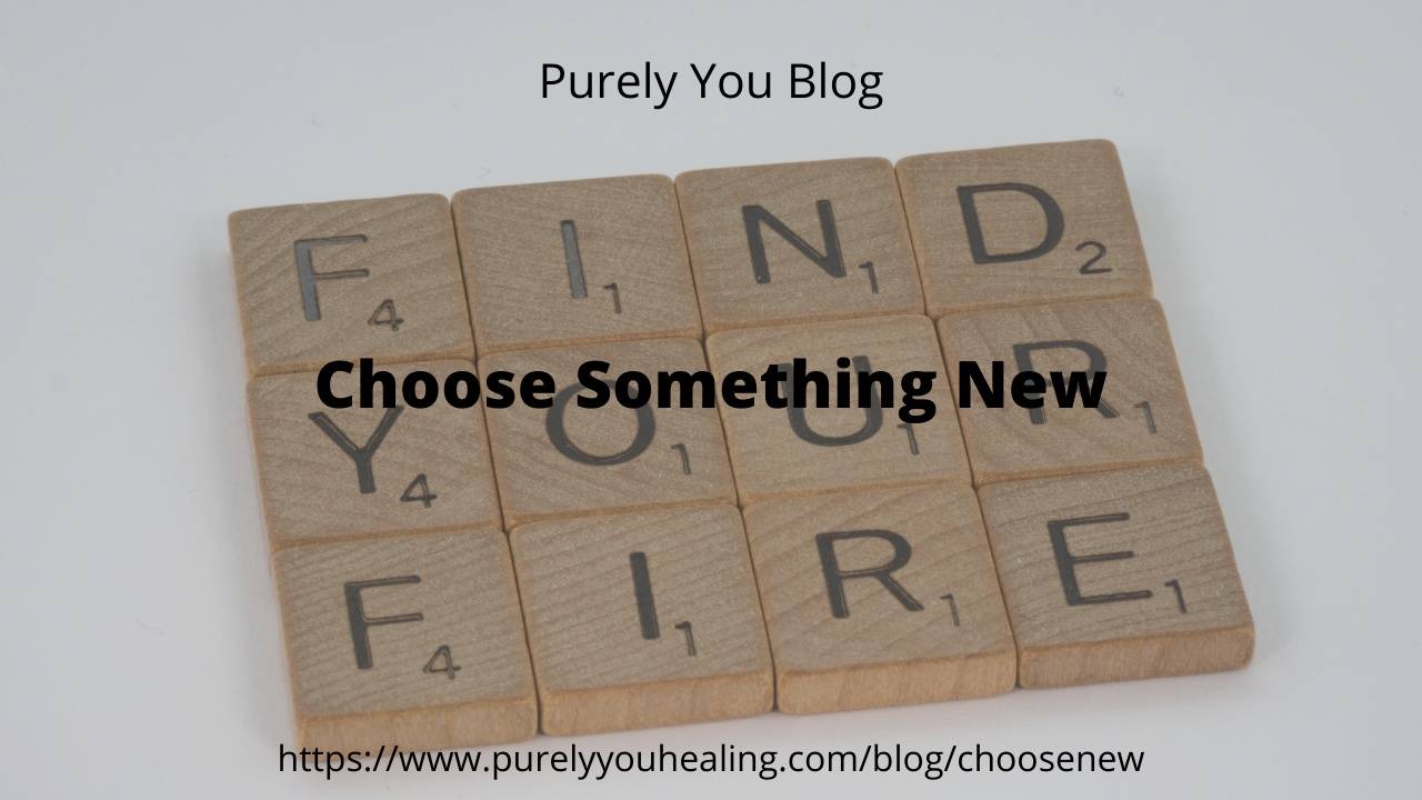Choose Something New