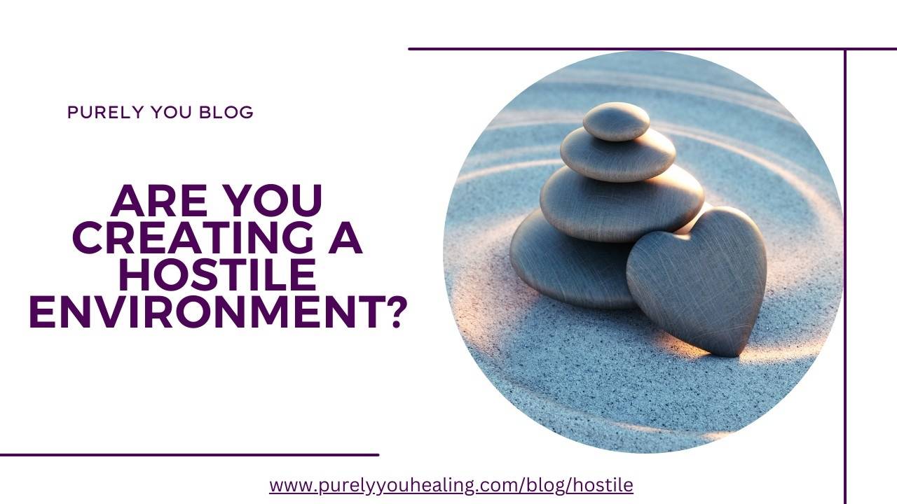 Are You Creating a Hostile Environment?