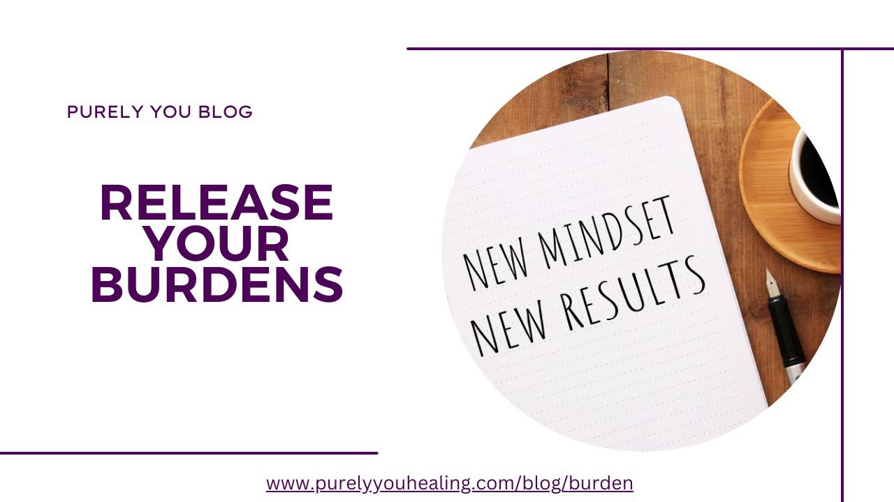 Release Your Burdens