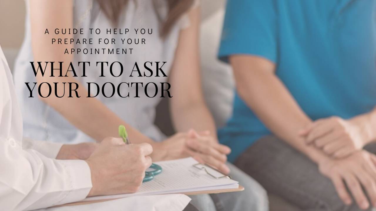 Navigating Infertility - What to ask your doctor