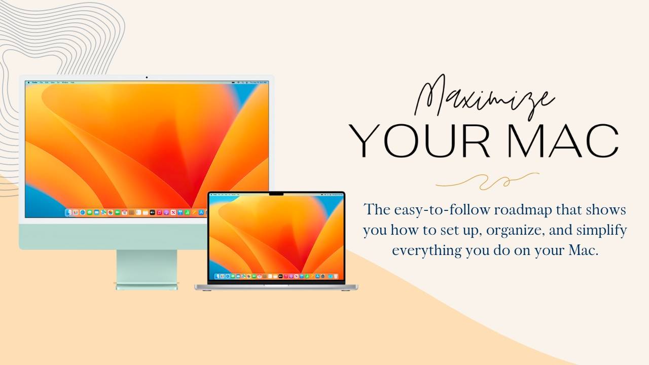 Maximize Your Mac: Training Course for Mac Users