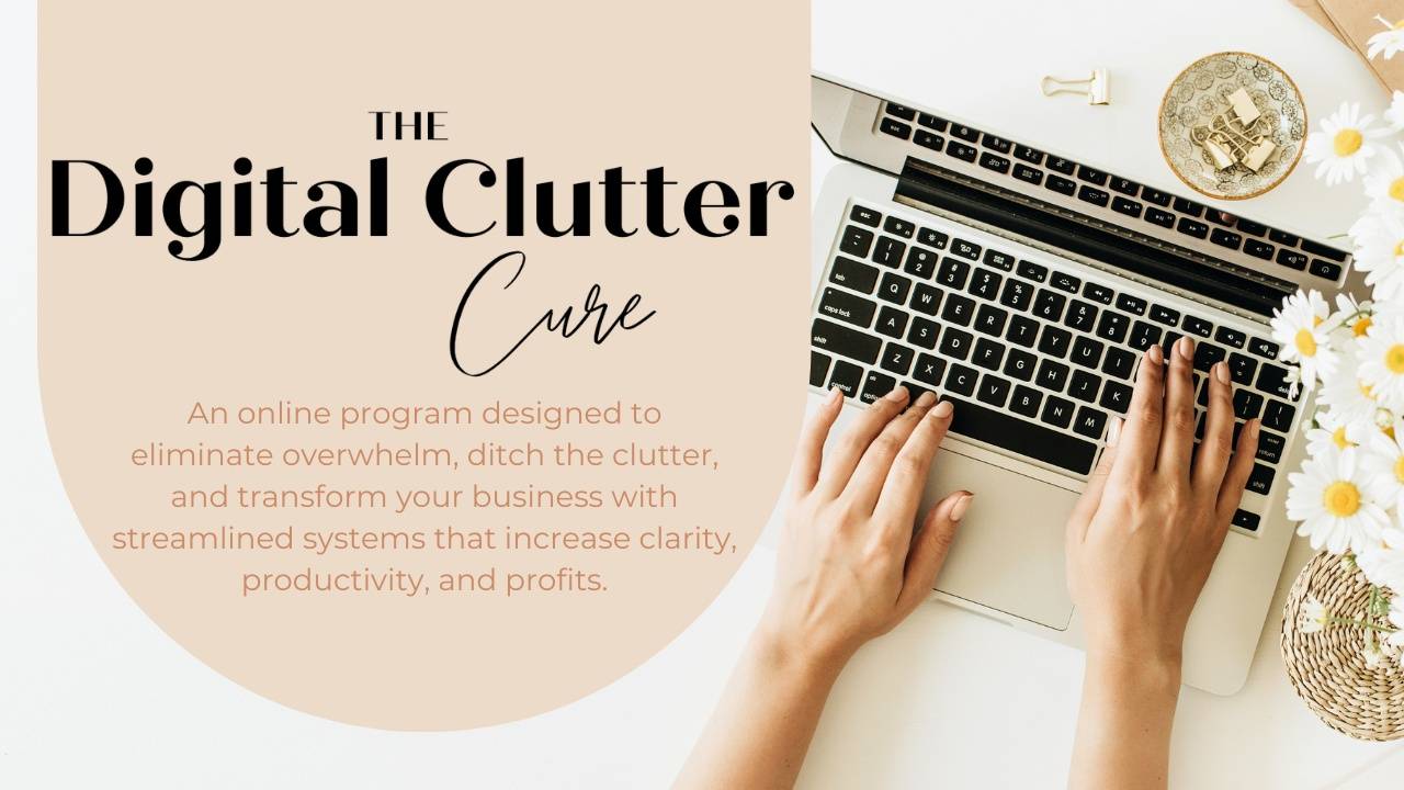 The Digital Clutter Cure