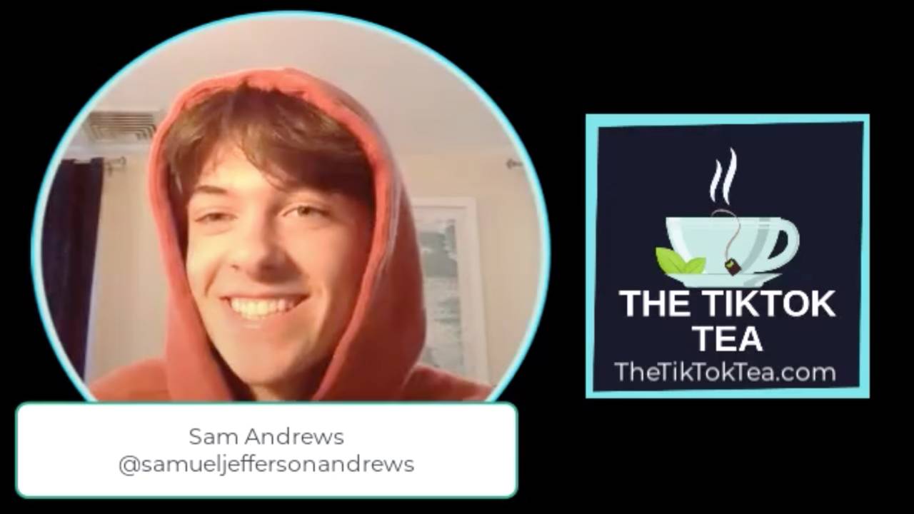 Sam Andrews: Having Almost 2M Followers on TikTok, The Emilies, & Fame