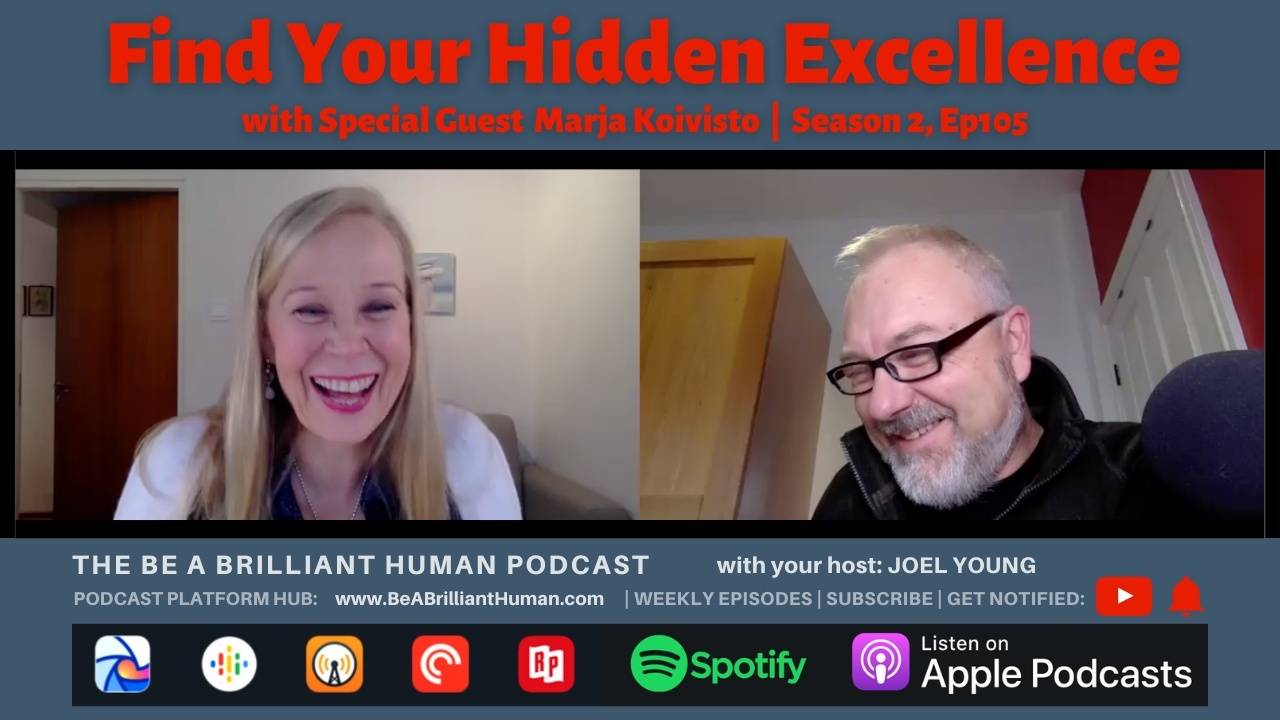 Find Your Hidden Excellence (with Marja Koivisto) | BABH S2Ep105