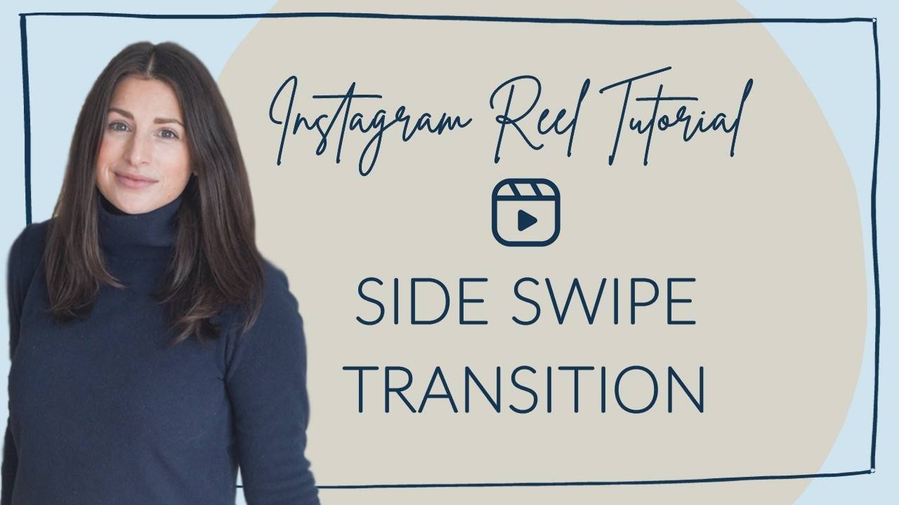 Instagram Reel Tutorial: How to do a Side Swipe Transition