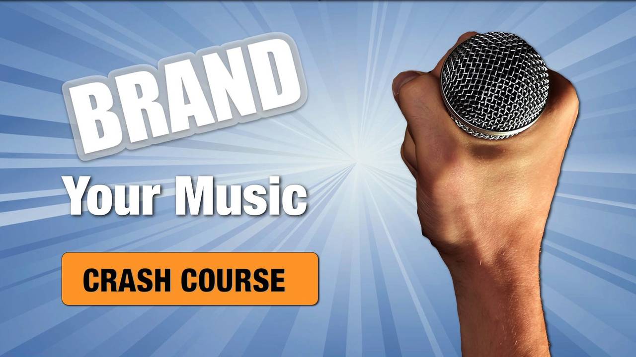 Brand Your Music Crash Course