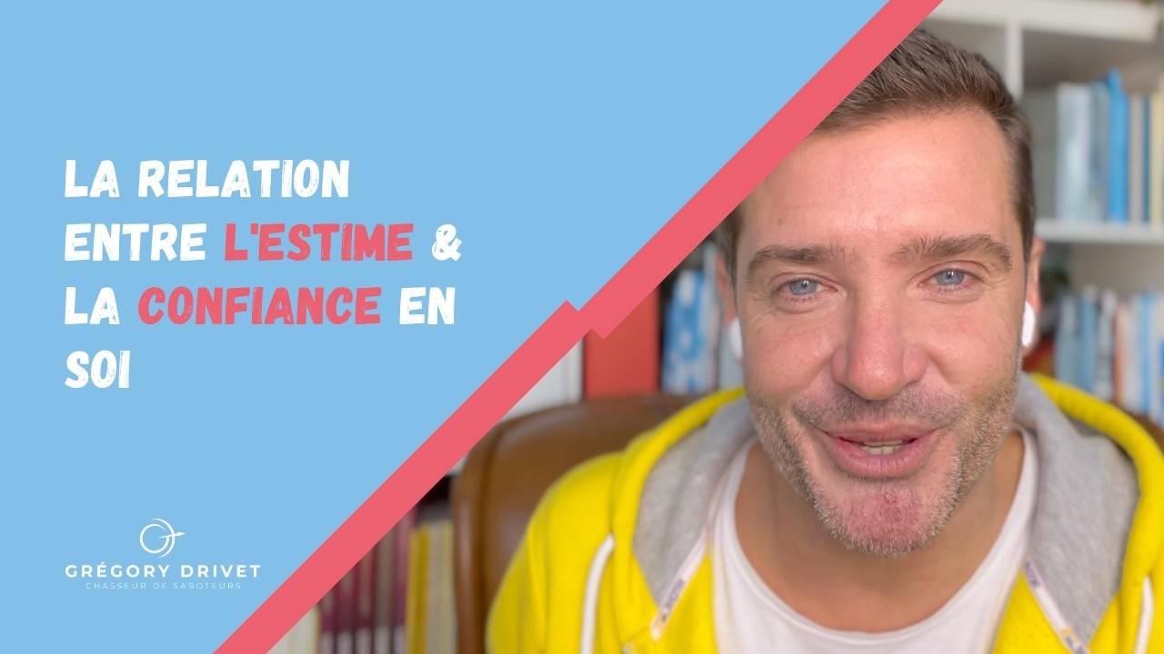 LA RELATION ENTRE L'ESTIME ET LA CONFIANCE EN SOI