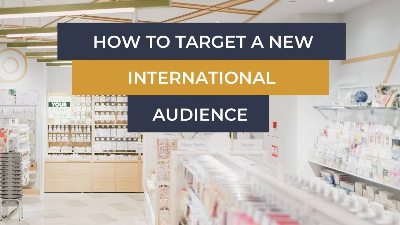 How To Target An International Audience