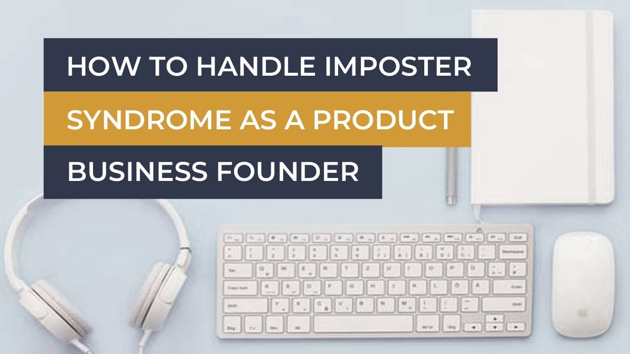 How To Tackle Impostor Syndrome In an eCommerce Business