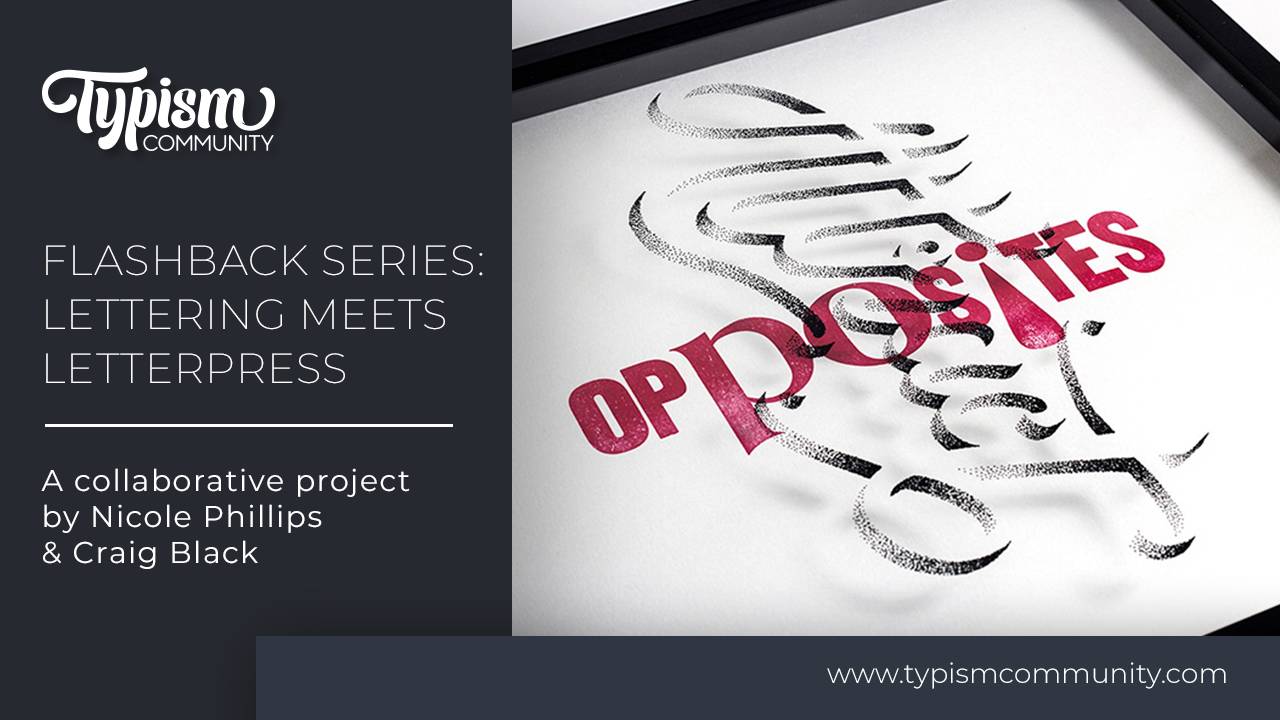 Flashback Series: Lettering Meets Letterpress