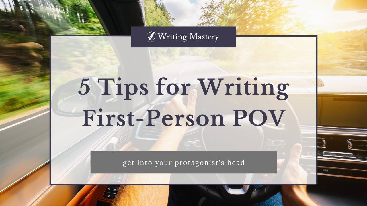 5 Tips for Writing First Person POV