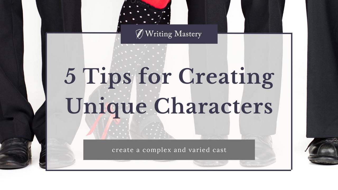 5 Tips for Creating Unique Characters