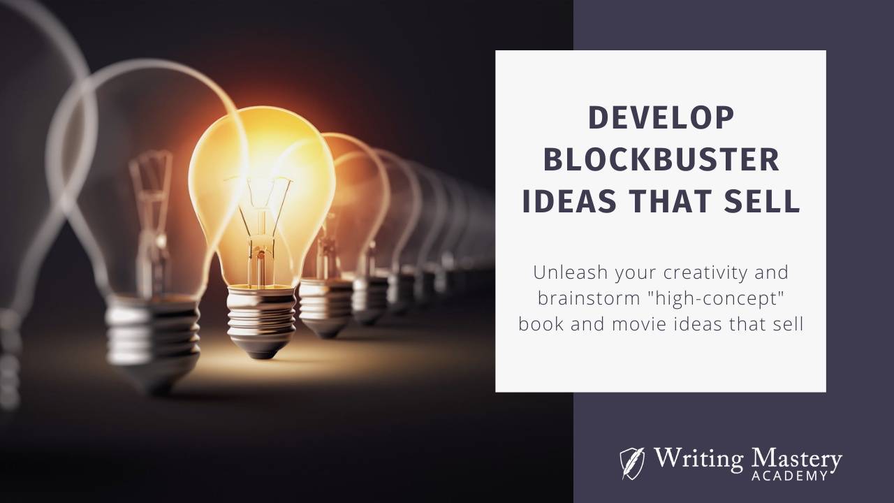 Develop Blockbuster Ideas that Sell