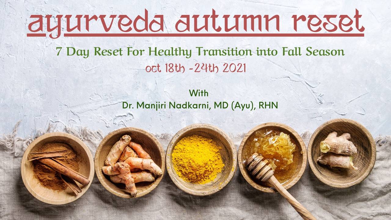 Ayurvedic Autumn Reset