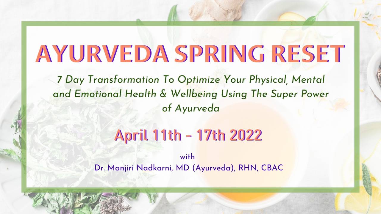 Ayurvedic Spring Reset 2022