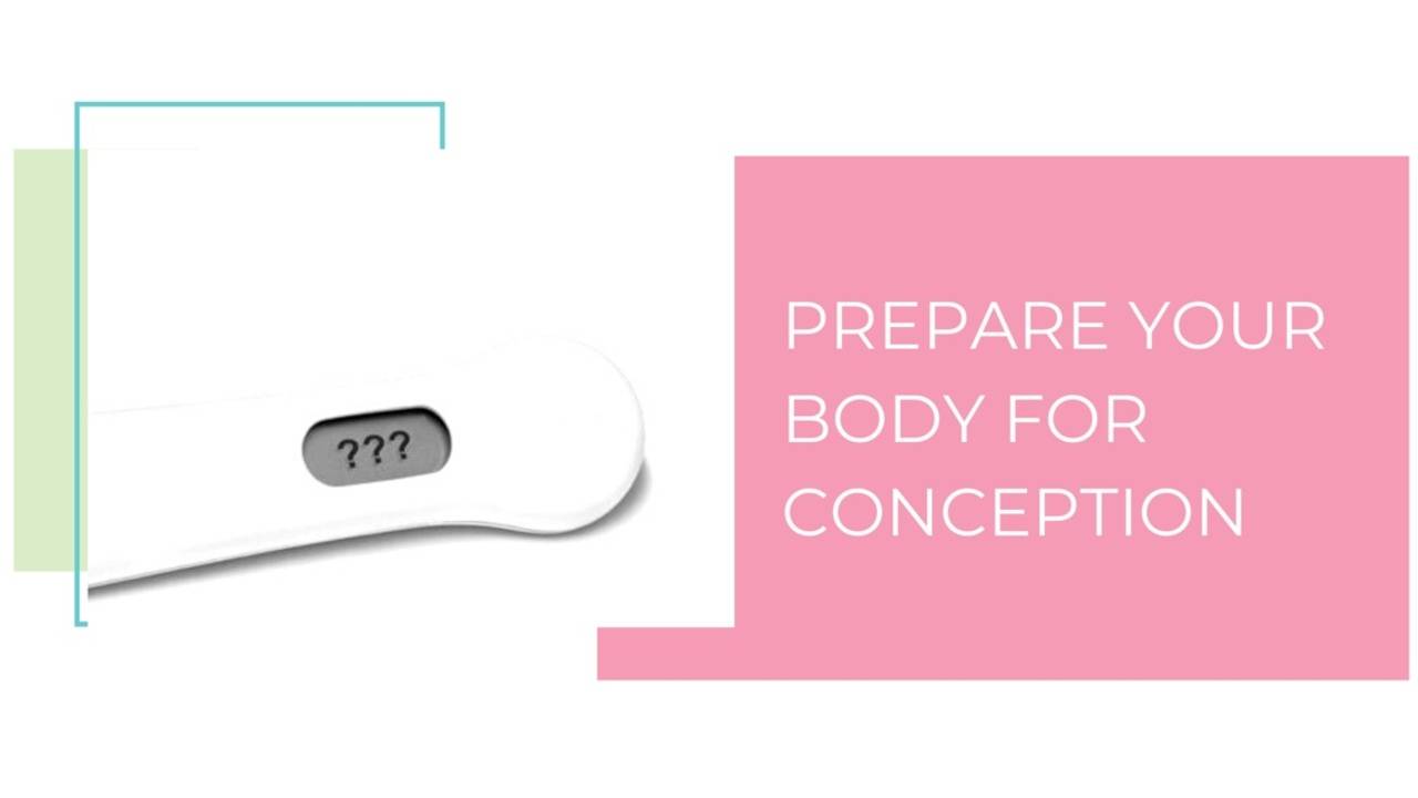 Prepare Your Body for Conception