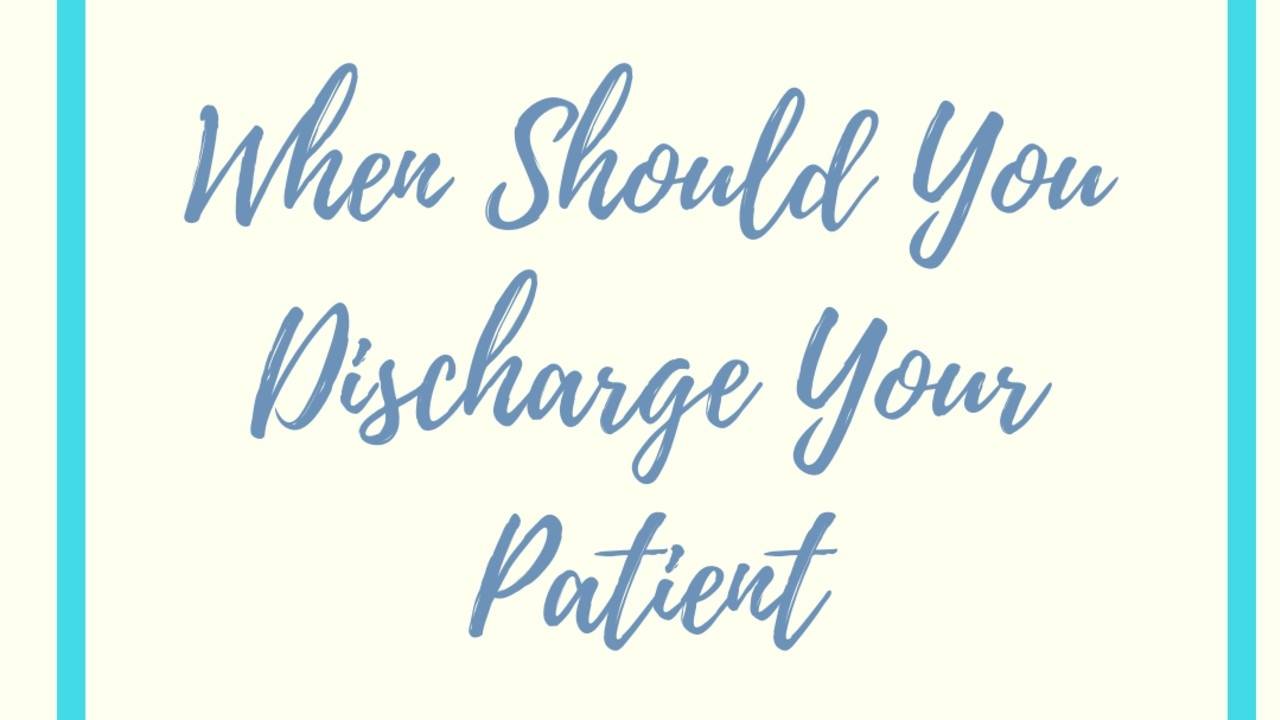 When Should You Discharge a Patient From Therapy?