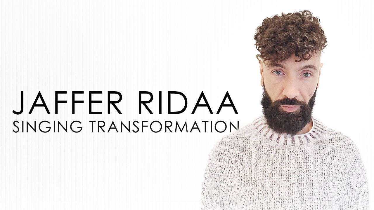 Jaffer Ridaa's Singing Transformation
