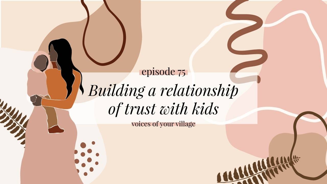 Building a relationship of trust with kids