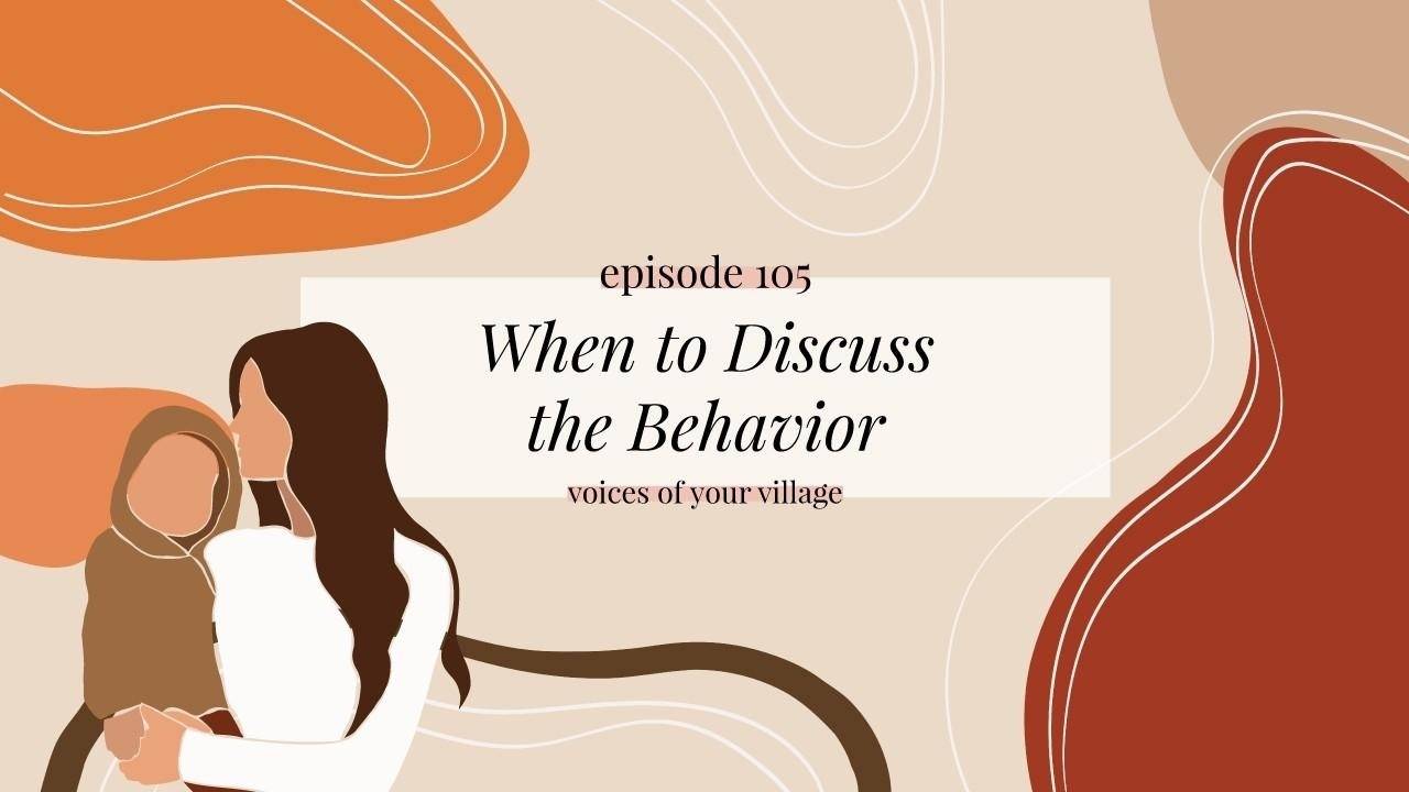 When to Discuss the Behavior