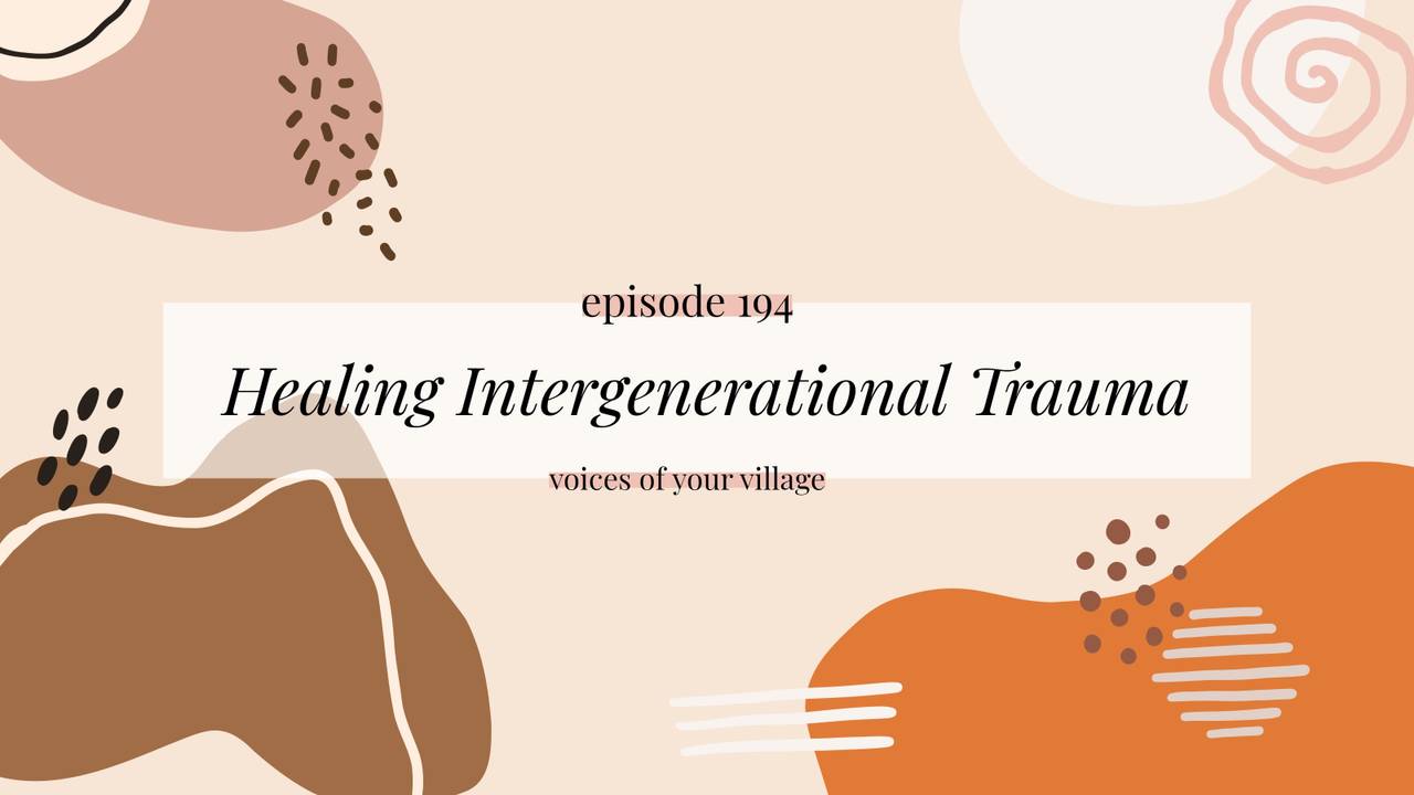 Healing Intergenerational Trauma