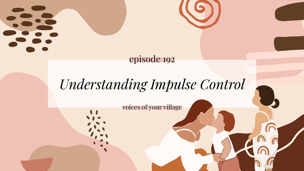 Understanding Impulse Control with Dr. Lockhart