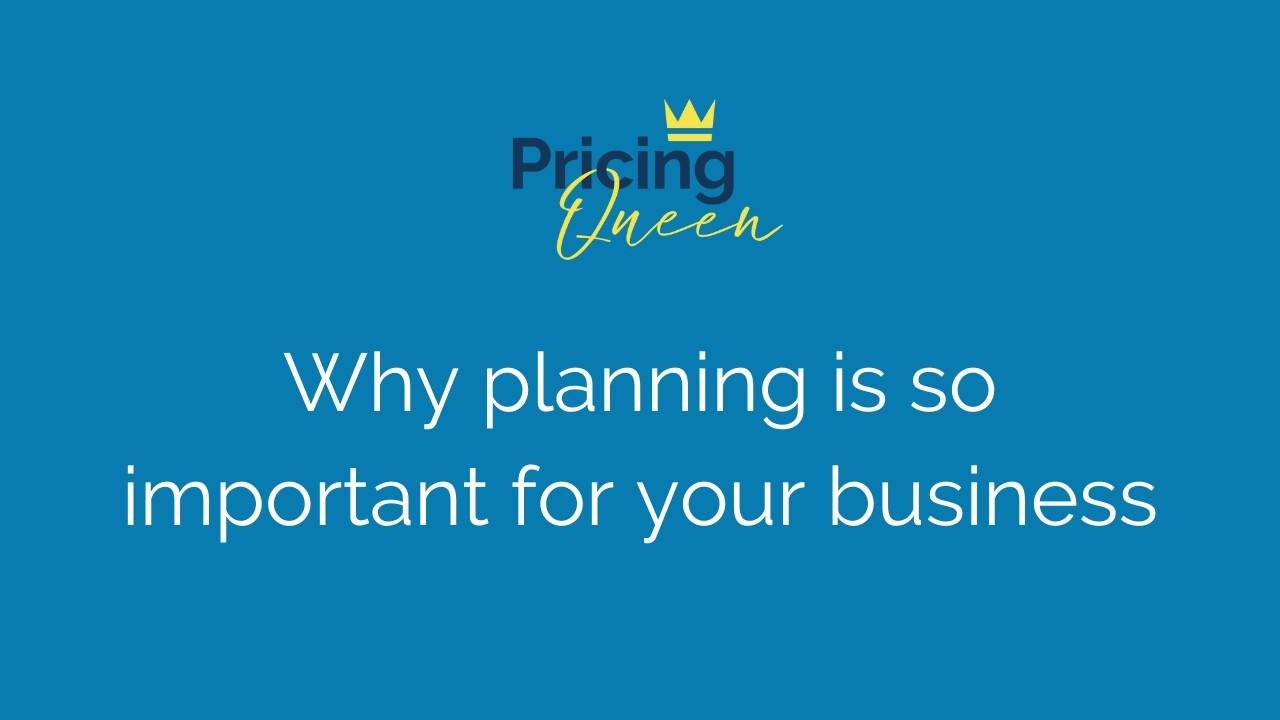 Why planning is so important for your business