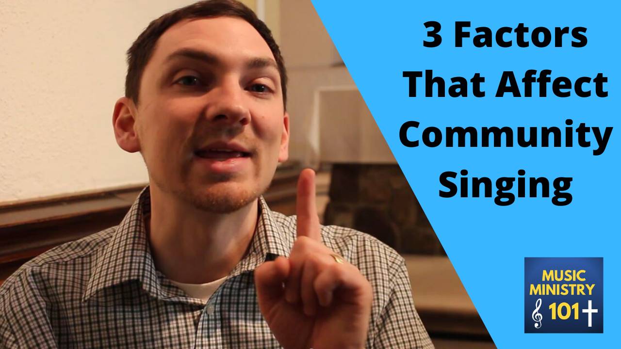 3 Factors That Affect Community Singing