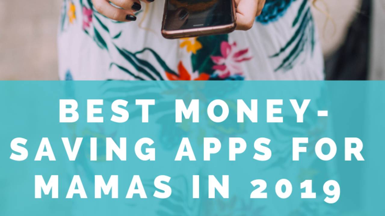 The Best Money-Saving Apps in 2019