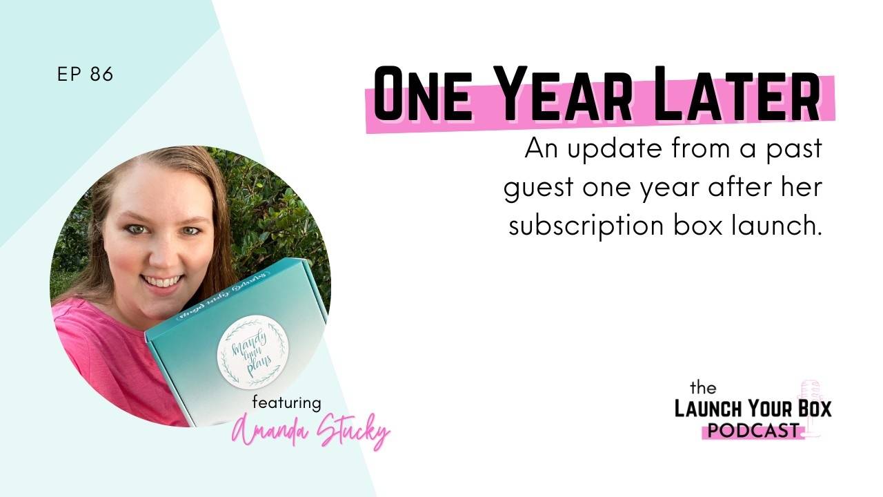 An Update from a Past Guest One Year After Her Subscription Box Launch