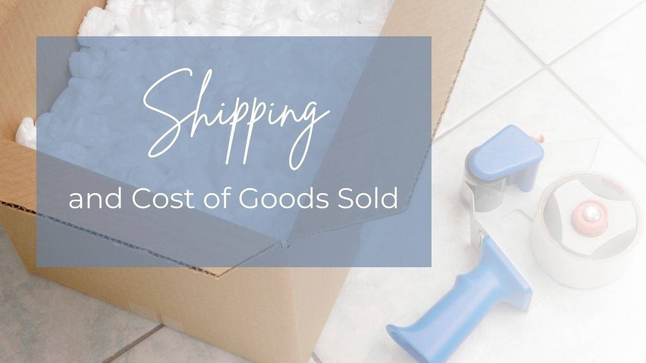 Shipping and Cost of Goods Sold