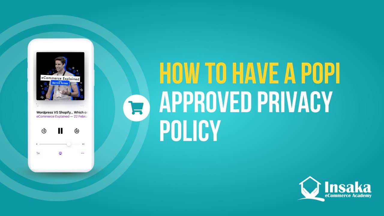 How To Have A POPI Approved Privacy Policy