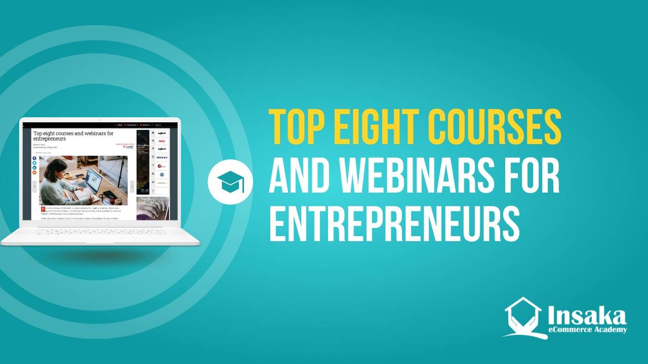 Top Eight Courses And Webinars For Entrepreneurs