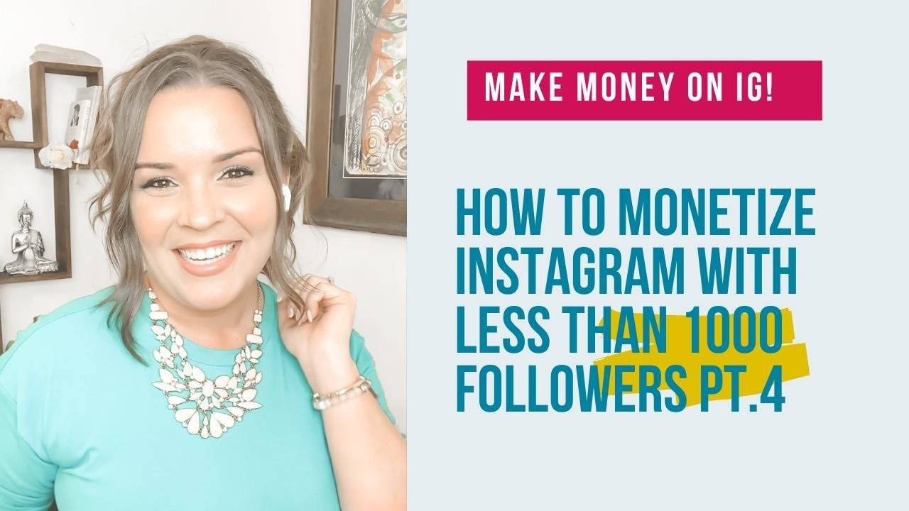 How to Make Money on Instagram Pt.4