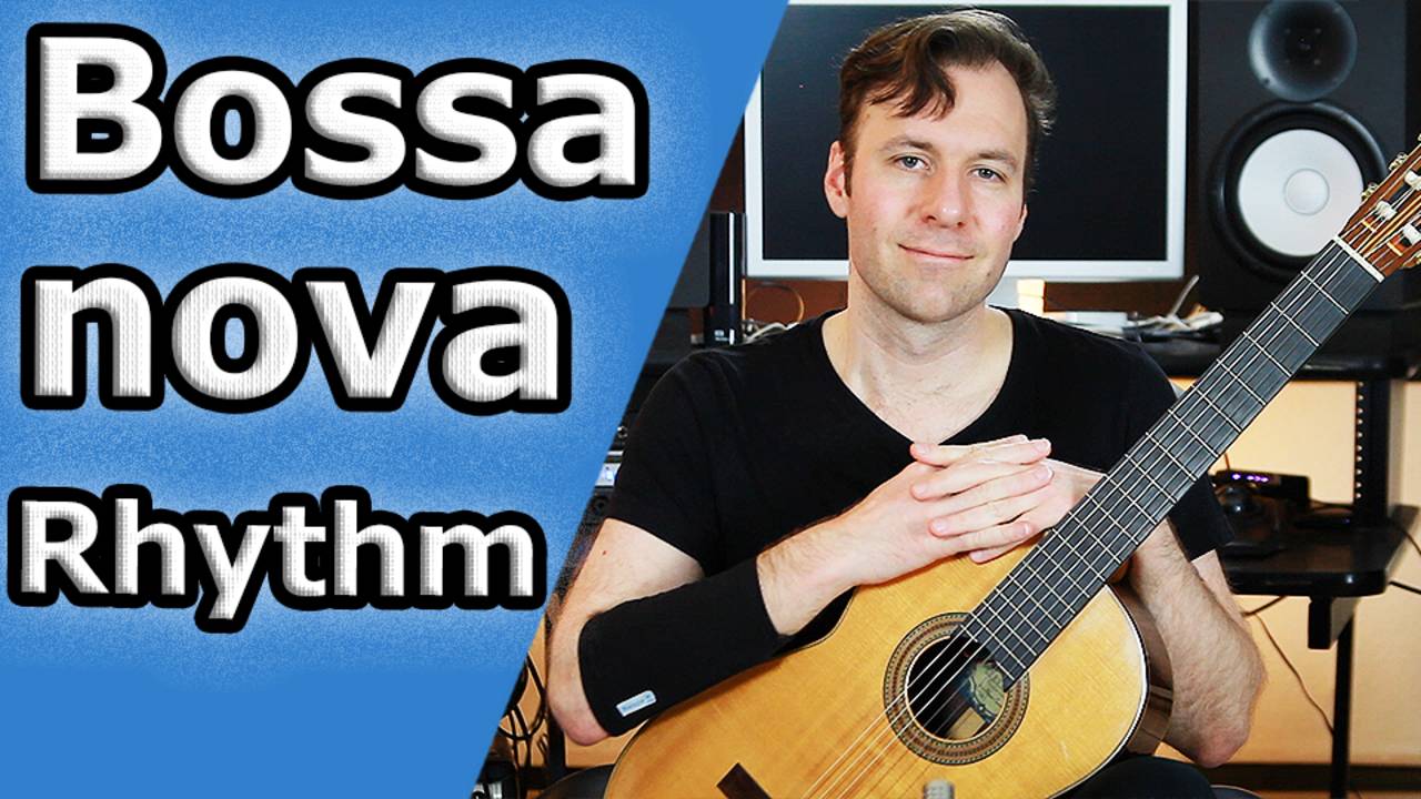 How to Play a Bossa Nova Guitar Rhythm